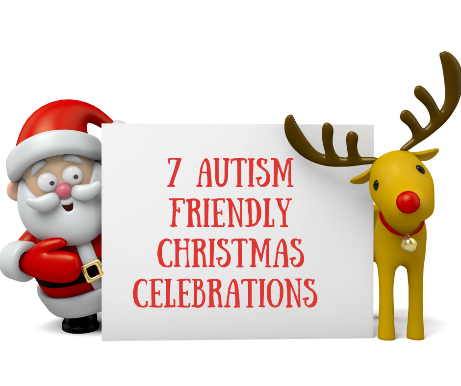 7 Autism Friendly Christmas Celebrations - Beyond the Label