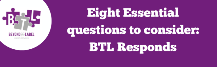 Eight Essential Questions to Consider: BTL Responds - Beyond the Label